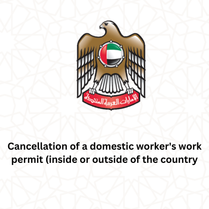 Cancel Domestic Worker Work Permit - Inside or Outside Country – Self ...